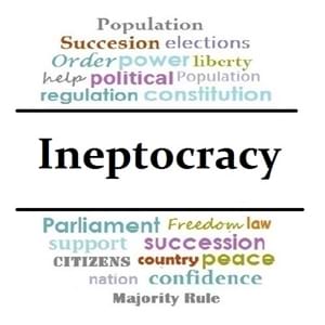 Ineptocracy Definition|Define Ineptocracy